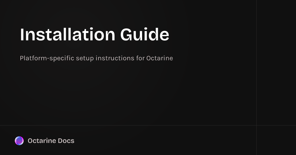 Installation Guide — Octarine Docs