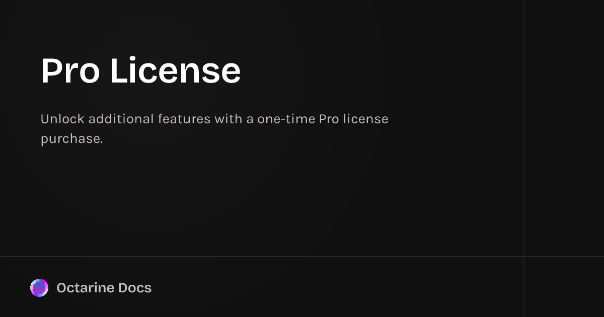 Pro License — Octarine Docs